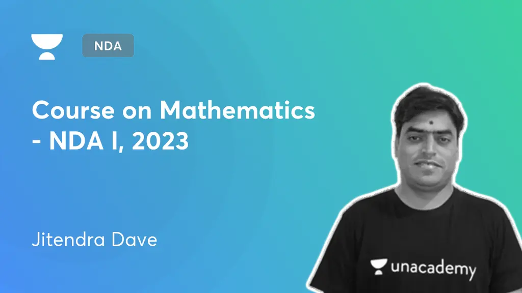 NDA - Course on Mathematics - NDA I, 2023 by Unacademy