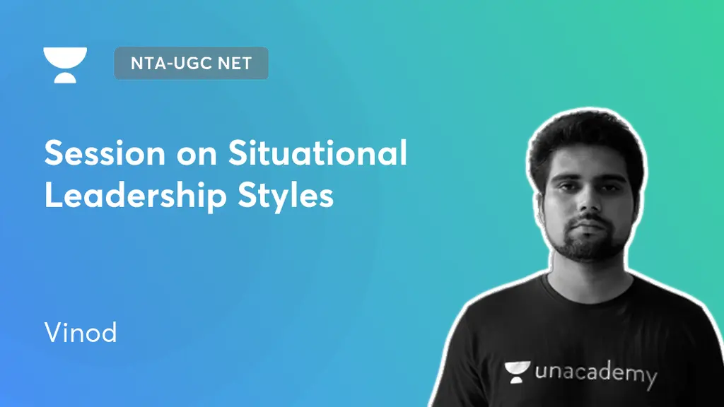 NTA-UGC-NET & SET Exams - Session on Situational Leadership Styles by ...