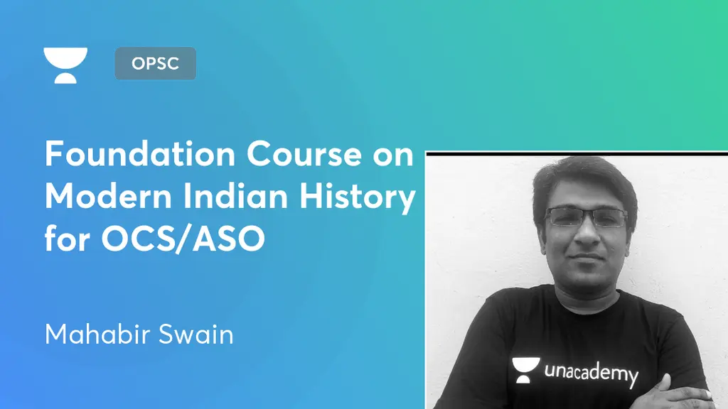 Odisha State Exams - Foundation Course on Modern Indian History for OCS ...
