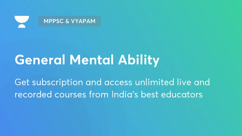 General Mental Ability | Madhya Pradesh State Exams | Unacademy