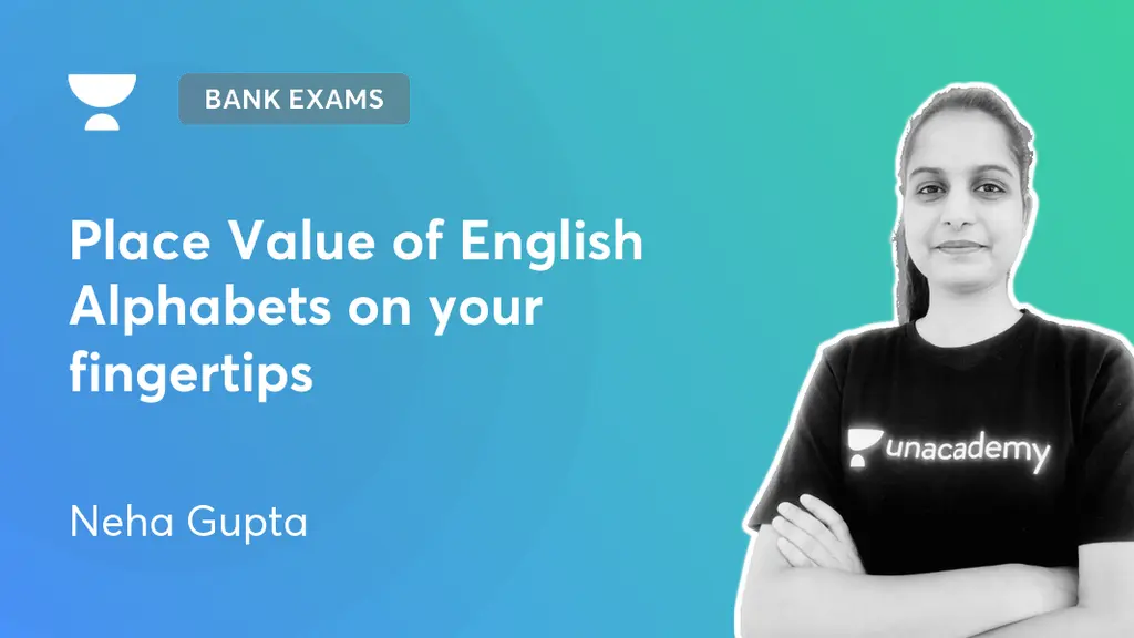 Bank Exams Place Value Of English Alphabets On Your Fingertips By Unacademy