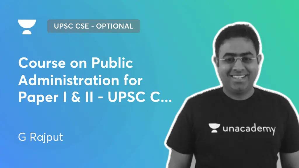 UPSC CSE - Optional - Course on Public Administration for Paper I & II - UPSC CSE Optional by ...