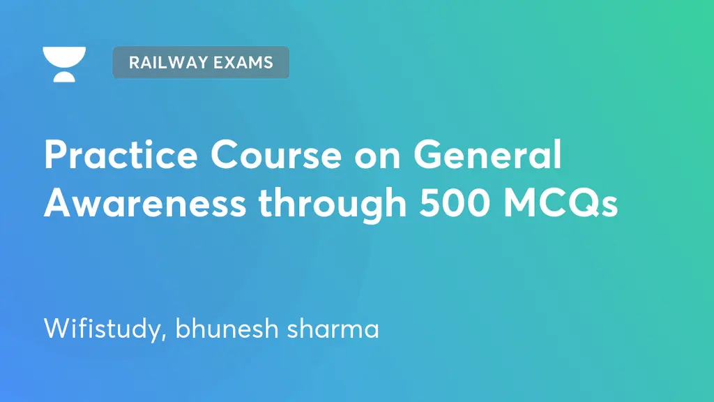 Railway Exams - Practice Course on General Awareness through 500 MCQs ...