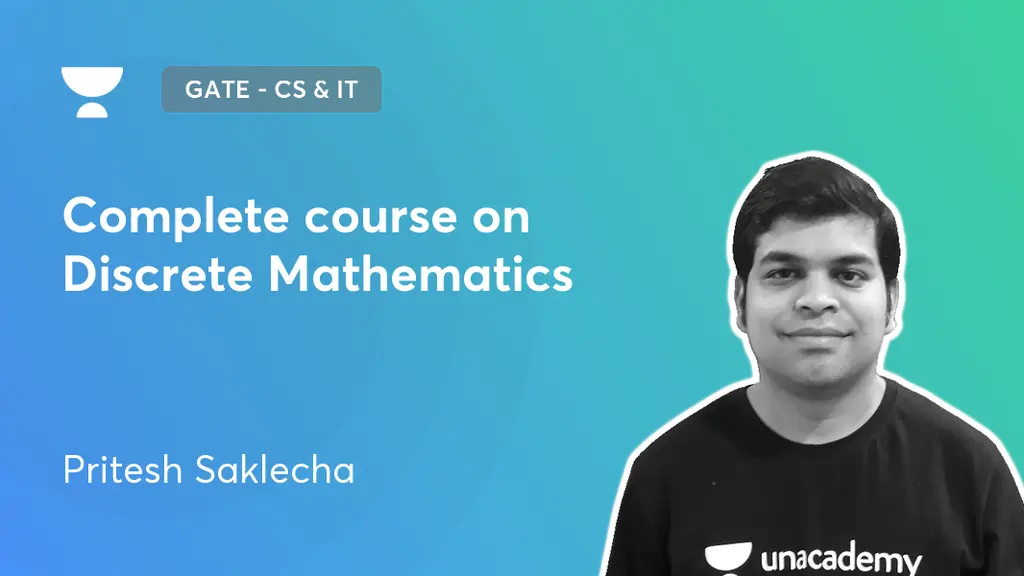 Gate Csit Dsai And Interview Preparation Complete Course On Discrete Mathematics By Unacademy