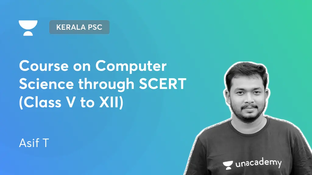 Kerala PSC - Course on Computer Science through SCERT (Class V to XII ...
