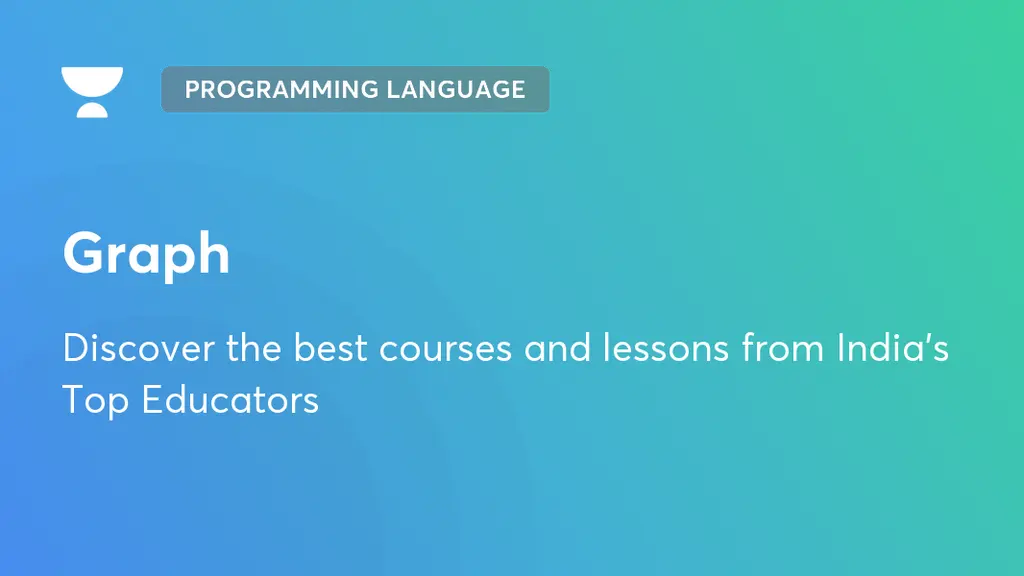 Graph | Programming Language | Unacademy