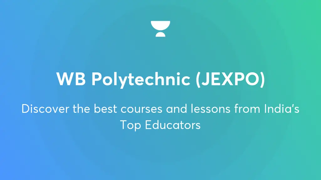 Test Series | WB Polytechnic (JEXPO) | Unacademy