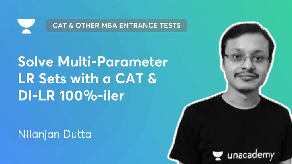 CAT & Other MBA Entrance Tests - Solve Multi-Parameter LR Sets with a ...