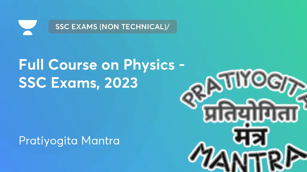 SSC Exams (Non Technical)/ Railway Exams - Full Course on Physics - SSC ...