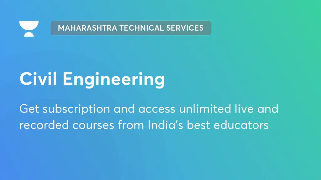 Civil Engineering | Maharashtra Technical Services | Unacademy