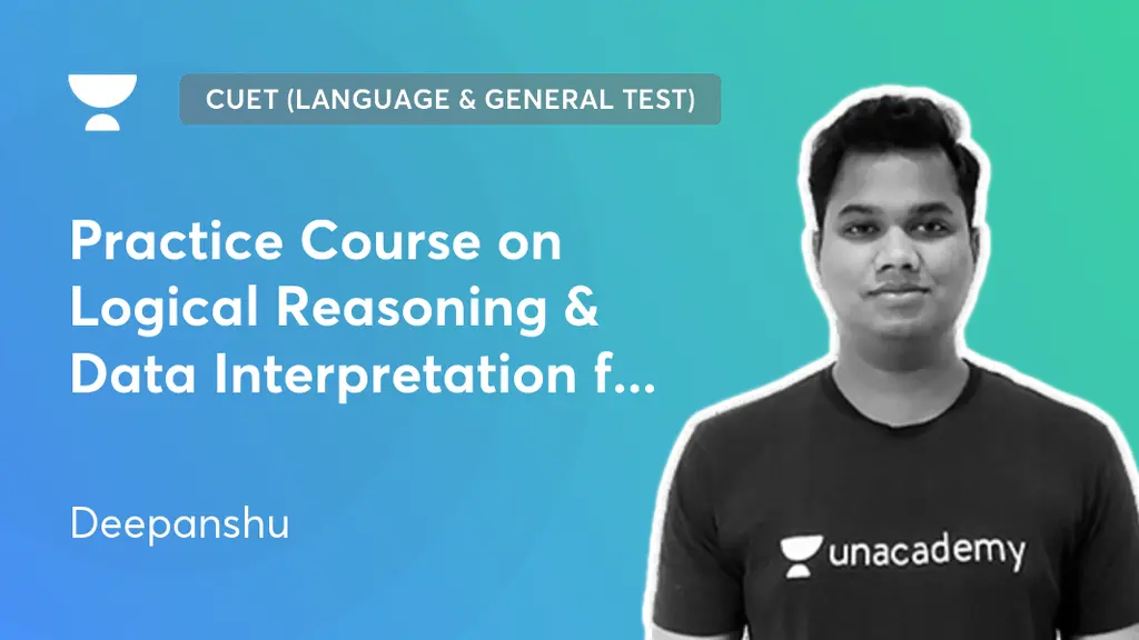 CUET (Language & General Test) - Practice Course on Logical Reasoning ...