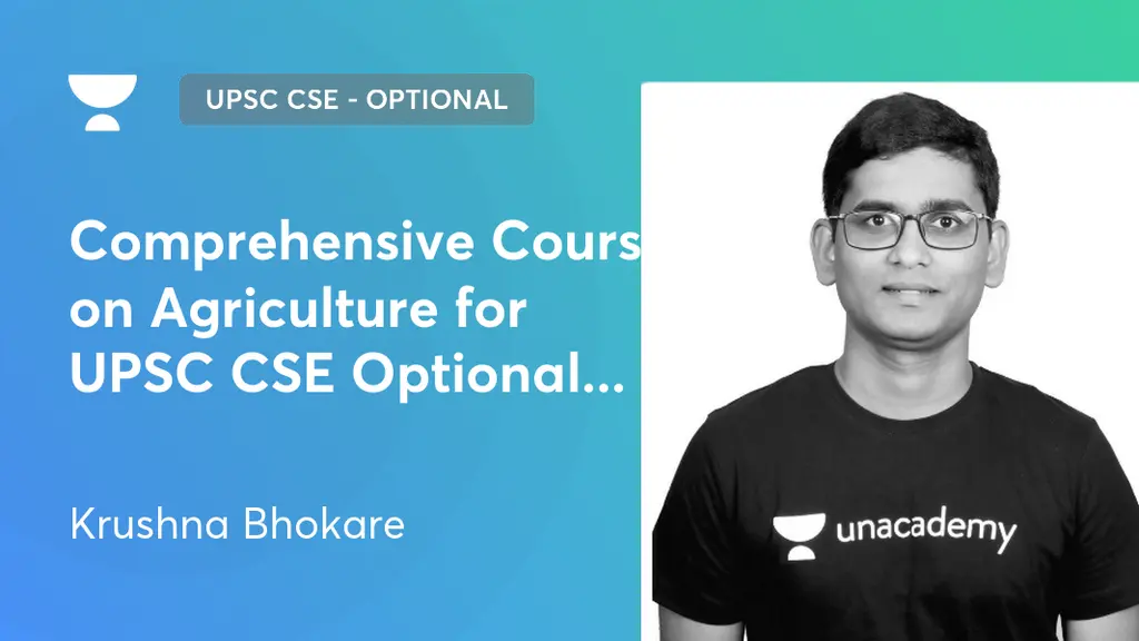 UPSC CSE - Optional - Comprehensive Course on Agriculture for UPSC CSE Optional - Paper I by ...