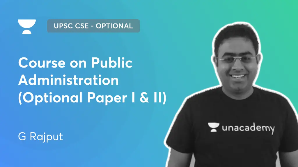 Upsc Cse Optional Course On Public Administration Optional Paper I And Ii By Unacademy
