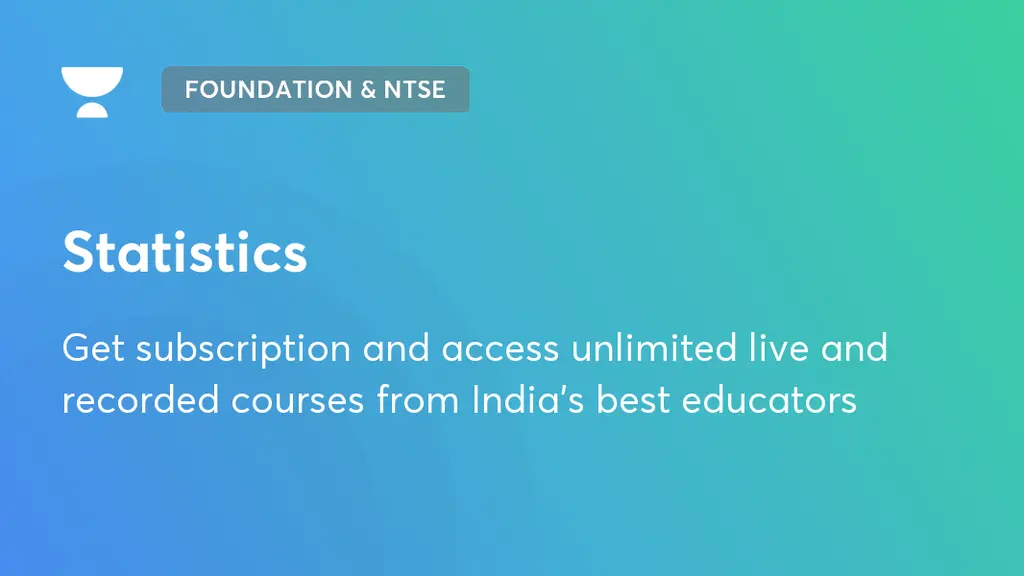 Statistics | Foundation | Unacademy
