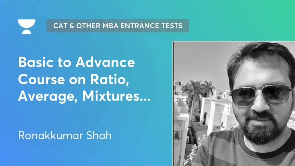 CAT & Other MBA Entrance Tests - Basic to Advance Course on Ratio ...