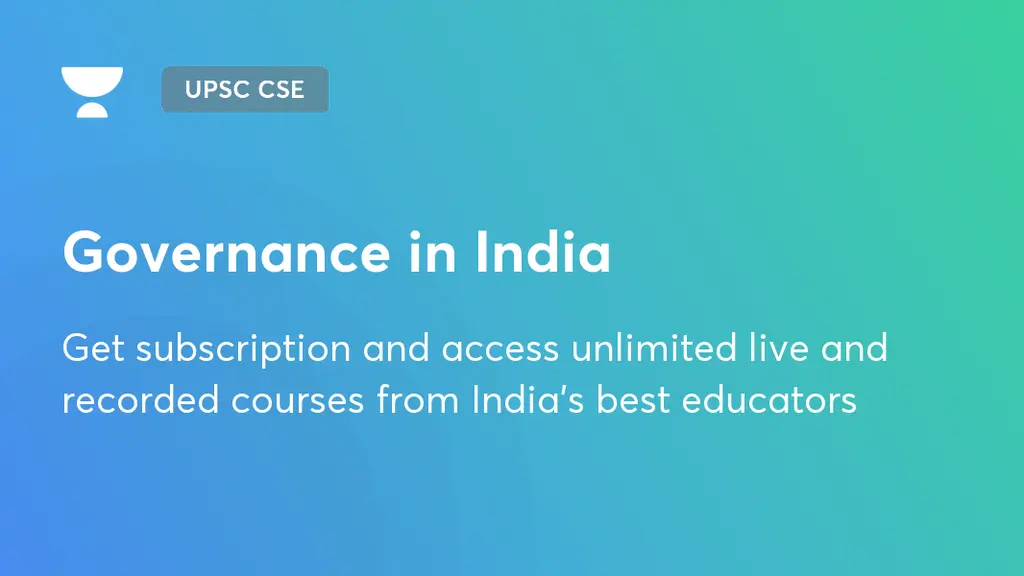 Governance in India | UPSC CSE - GS | Unacademy