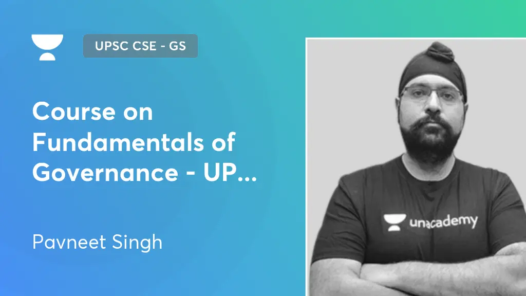 UPSC CSE - GS - Course on Fundamentals of Governance - UPSC CSE - GS by ...
