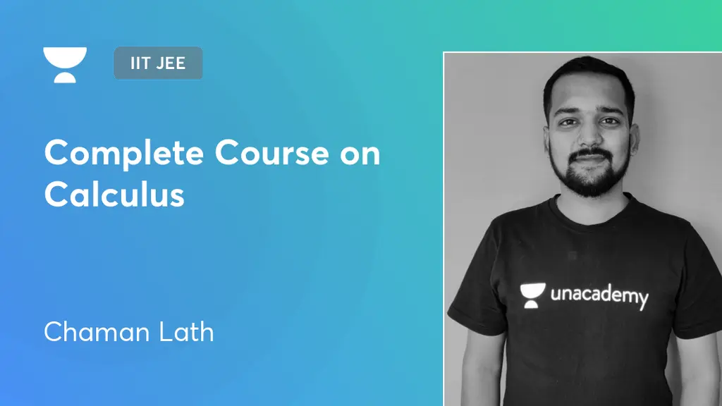 IIT JEE - Complete Course on Calculus by Unacademy