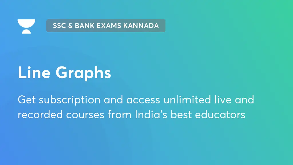 Line Graphs | Dormant - SSC & Bank Exams Kannada | Unacademy