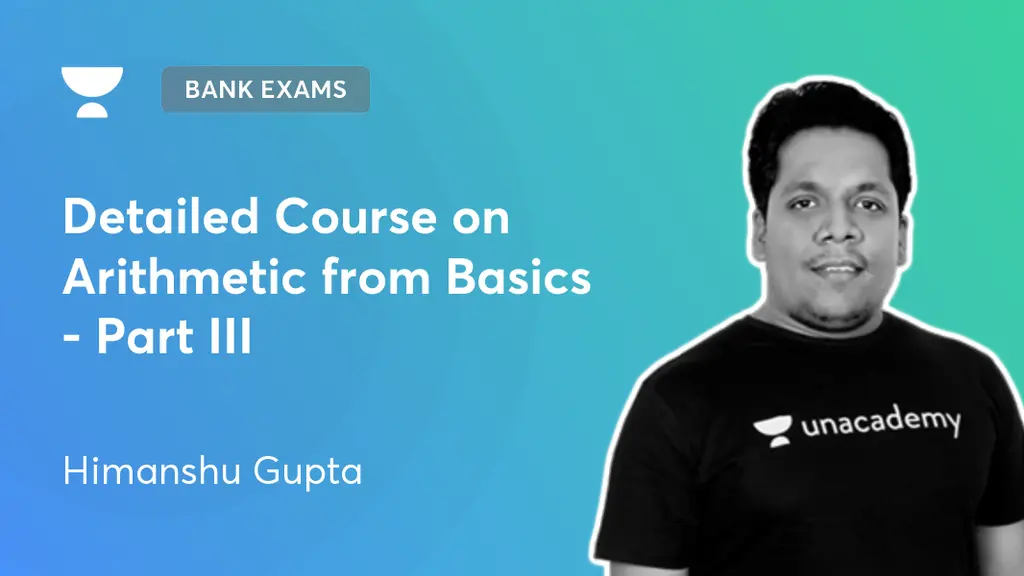 Bank Exams Detailed Course On Arithmetic From Basics Part III By bank-exams-detailed-course-on-arithmetic-from-basics-part-iii-by