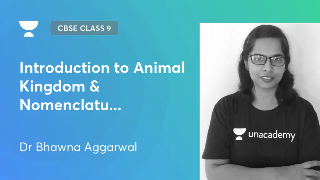 CBSE Class 9 - Introduction to Animal Kingdom & Nomenclature (Code ...