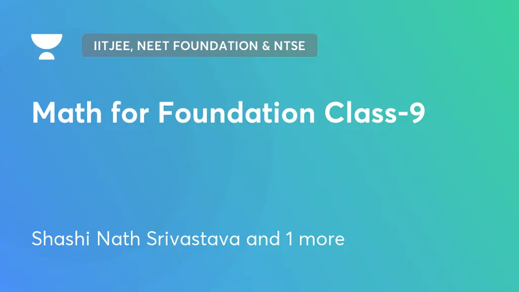 Foundation - Math for Foundation Class-9 by Unacademy