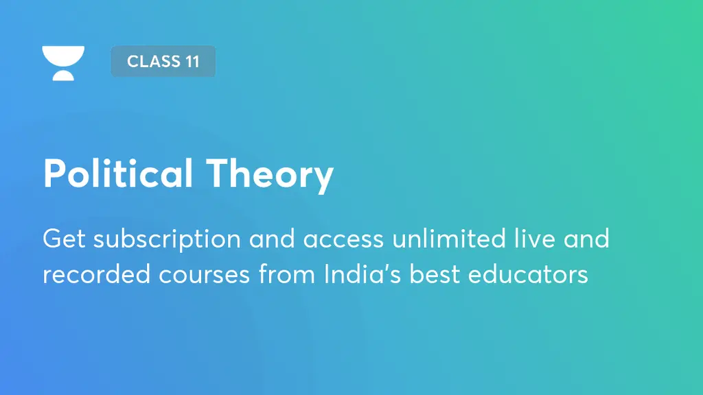 Political Theory CBSE Class 11 Unacademy political-theory-cbse-class-11-unacademy
