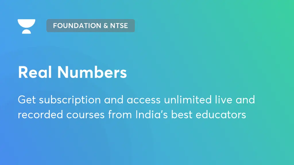 Real Numbers | Foundation | Unacademy