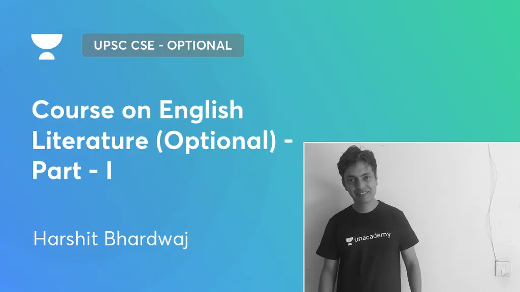 UPSC CSE - Optional - Course on English Literature (Optional) - Part ... UPSC CSE - Optional - Course on English Literature (Optional) - Part ...