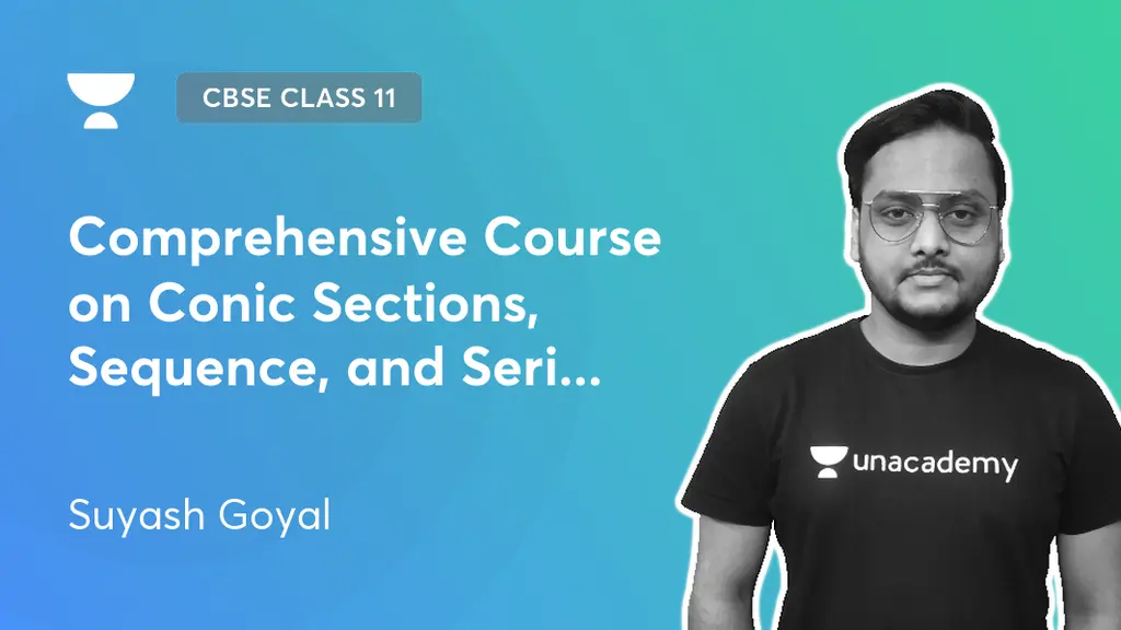 Cbse Class 11 Comprehensive Course On Conic Sections Sequence And Series For Cbse Class 11