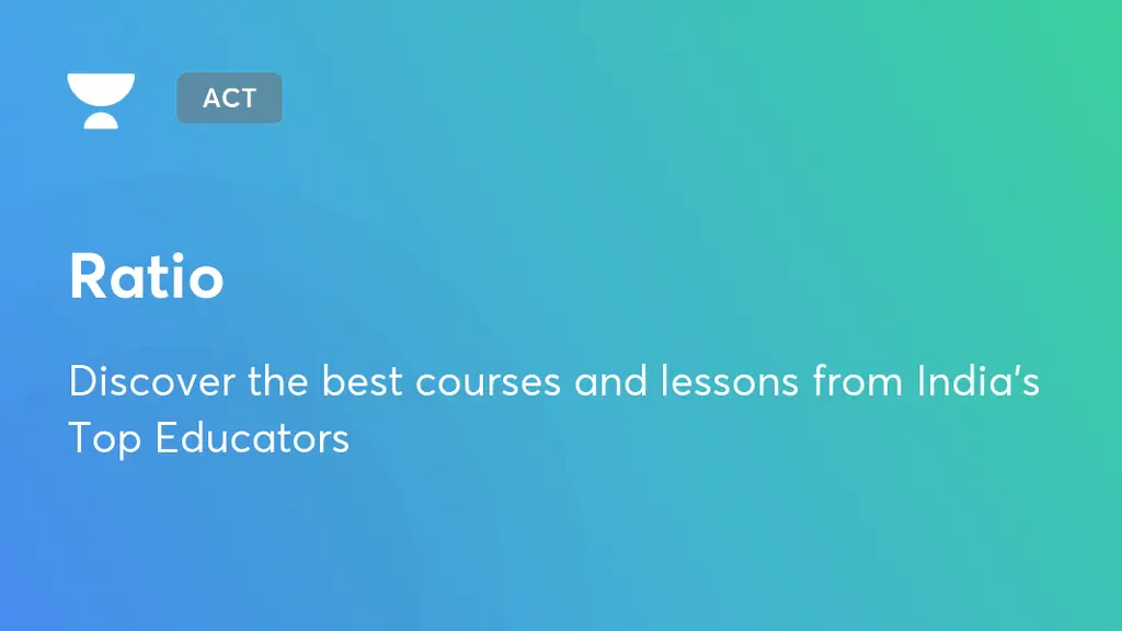 Ratio | ACT | Unacademy