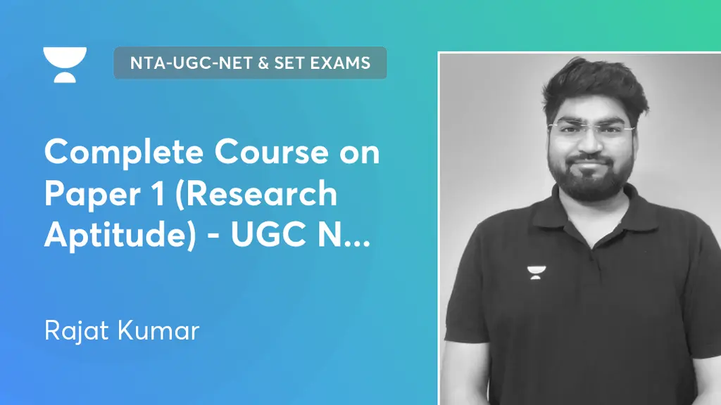 NTA-UGC-NET & SET Exams - Complete Course on Paper 1 (Research Aptitude) - UGC NET 2024 by Unacademy