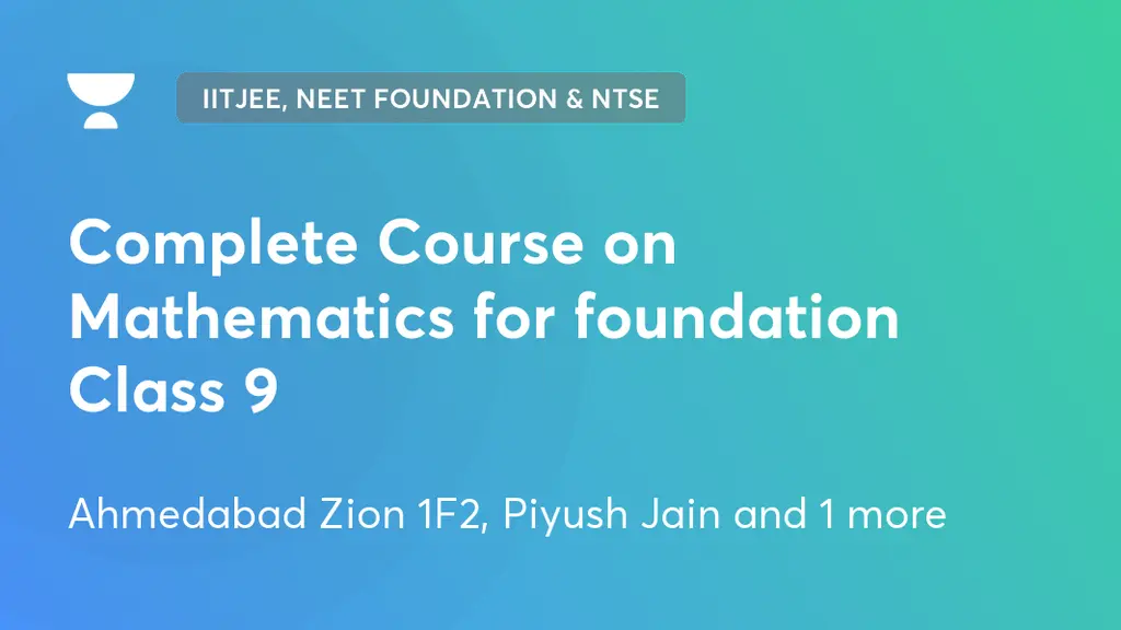Foundation - Complete Course on Mathematics for foundation Class 9 CBSE ...