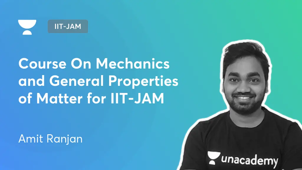 IIT-JAM - Course On Mechanics and General Properties of Matter for IIT ...