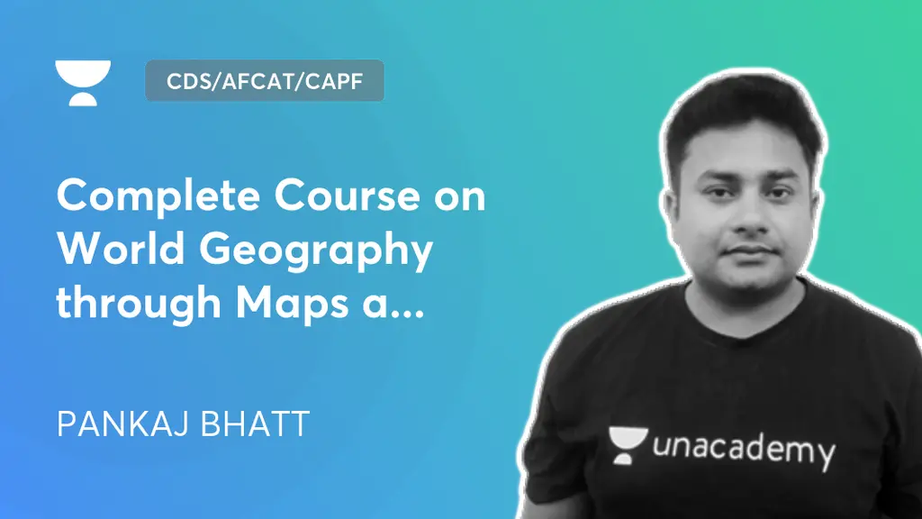 CDS/AFCAT/CAPF - Complete Course on World Geography through Maps and ...