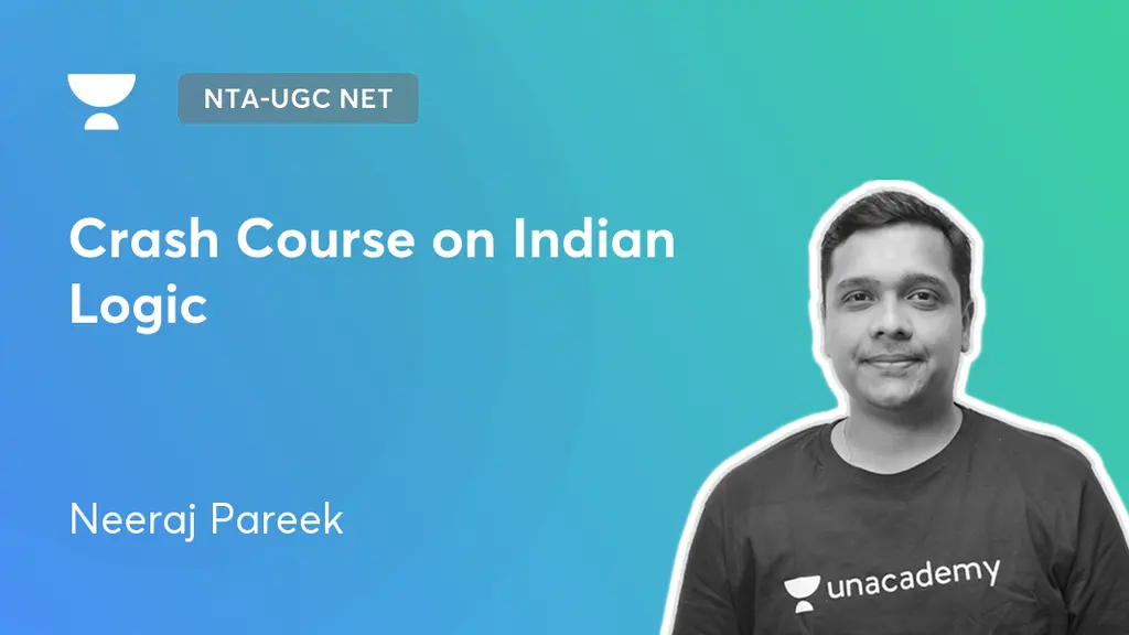 NTA-UGC-NET & SET Exams - Crash Course on Indian Logic by Unacademy