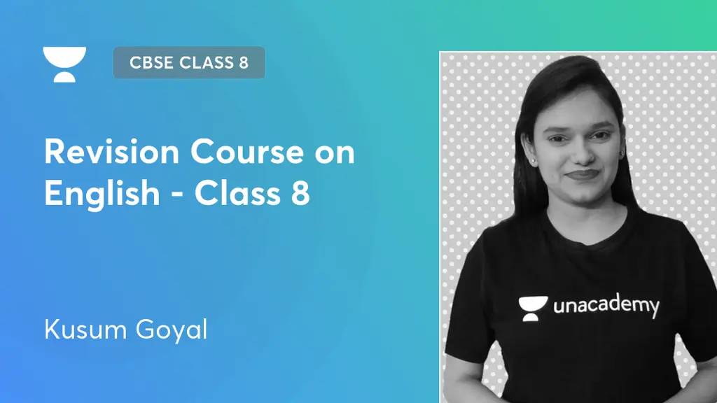 CBSE Class 8 - Revision Course on English - Class 8 by Unacademy