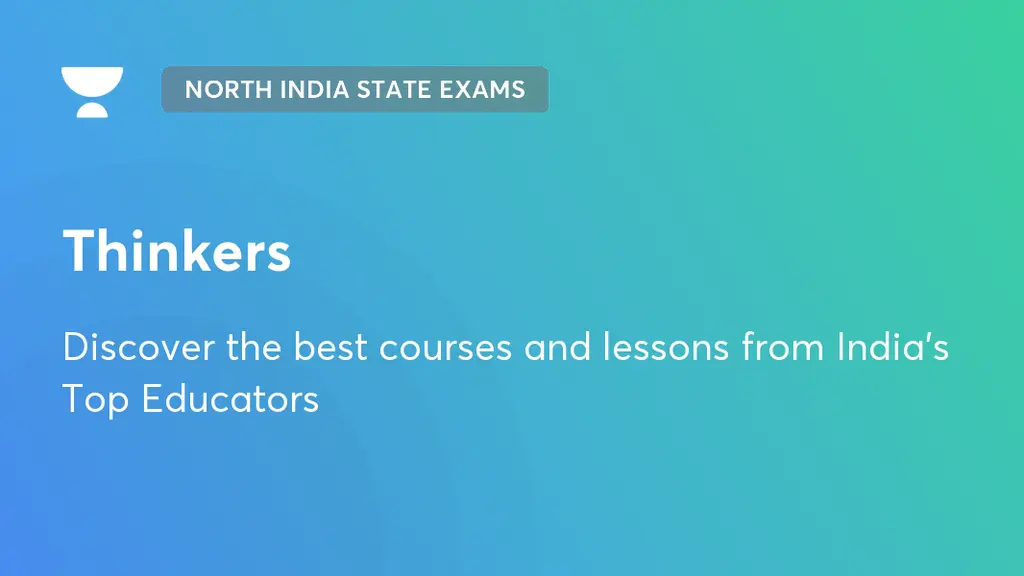 Thinkers | North India State Exams | Unacademy