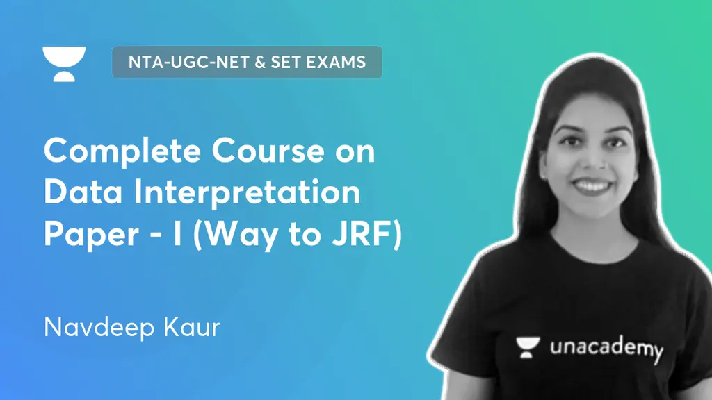 Nta Ugc Net And Set Exams Complete Course On Data Interpretation Paper I Way To Jrf By Unacademy