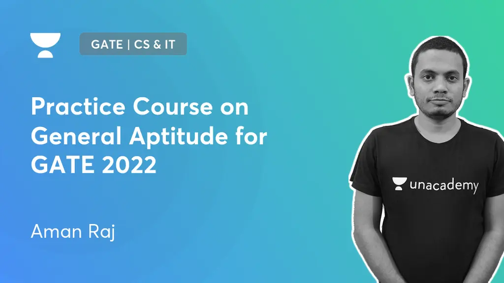 GATE - CSIT, DSAI & Interview Preparation - Practice Course on General Aptitude for GATE 2022 by ...