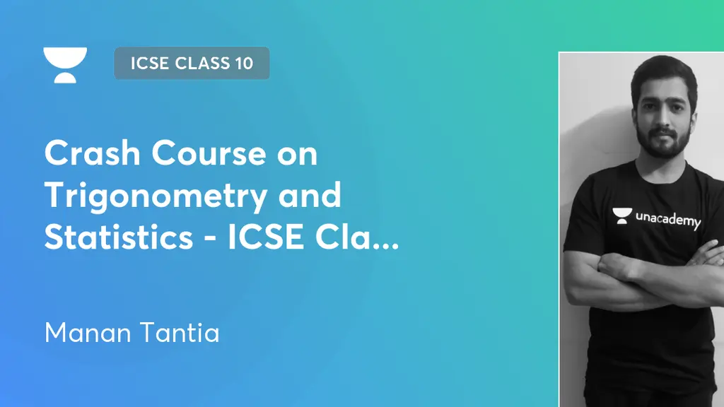 ICSE Class 10 - Crash Course on Trigonometry and Statistics - ICSE ...