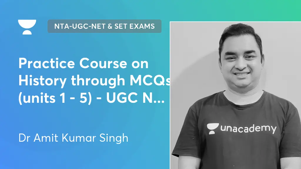 NTA-UGC-NET & SET Exams - Practice Course on History through MCQs (units 1 - 5) - UGC NET Dec ...