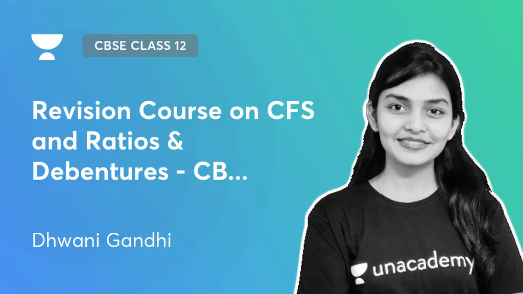 CBSE Class 12 - Revision Course on CFS and Ratios & Debentures - CBSE ...