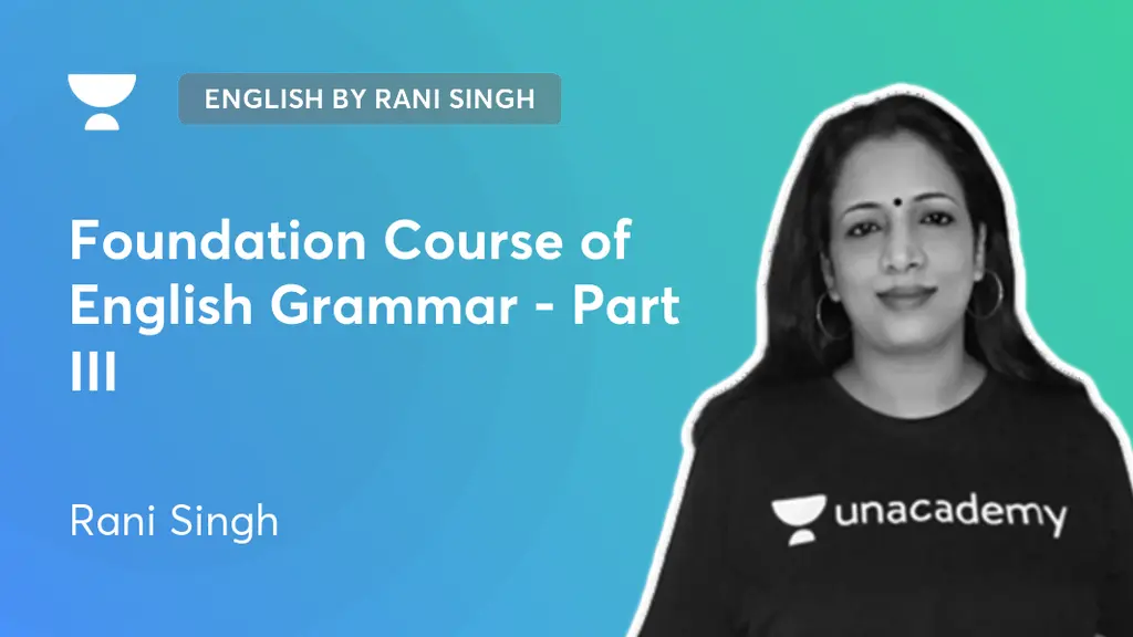English by Rani Singh - Foundation Course of English Grammar - Part III ...
