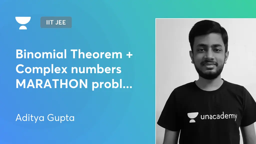 IIT JEE - Binomial Theorem + Complex numbers MARATHON problem solving ...