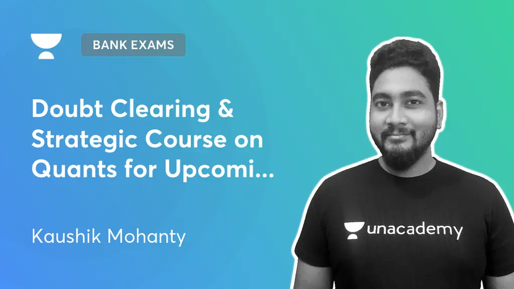 Bank Exams Doubt Clearing Strategic Course On Quants For Upcoming bank-exams-doubt-clearing-strategic-course-on-quants-for-upcoming