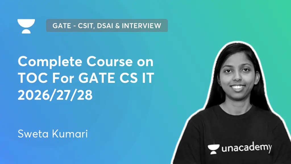 GATE - CSIT, DSAI & Interview Preparation - Complete Course on TOC For ...