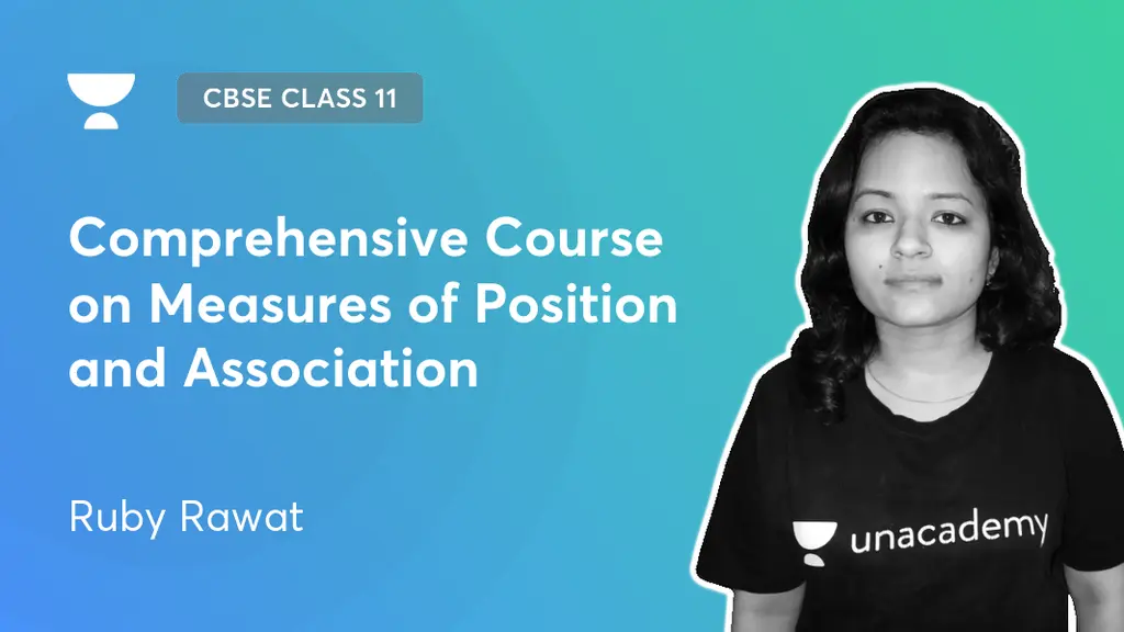 CBSE Class 11 - Comprehensive Course on Measures of Position and ...