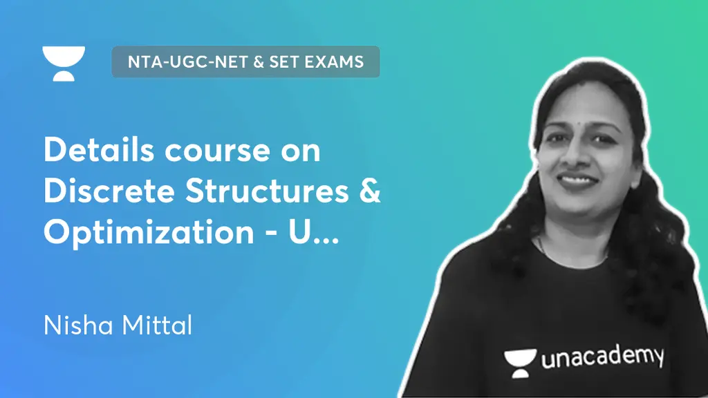 NTA-UGC-NET & SET Exams - Details course on Discrete Structures & Optimization - UGC NET Dec ...