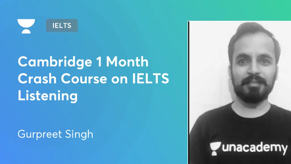 IELTS - Cambridge 1 Month Crash Course on IELTS Listening by Unacademy
